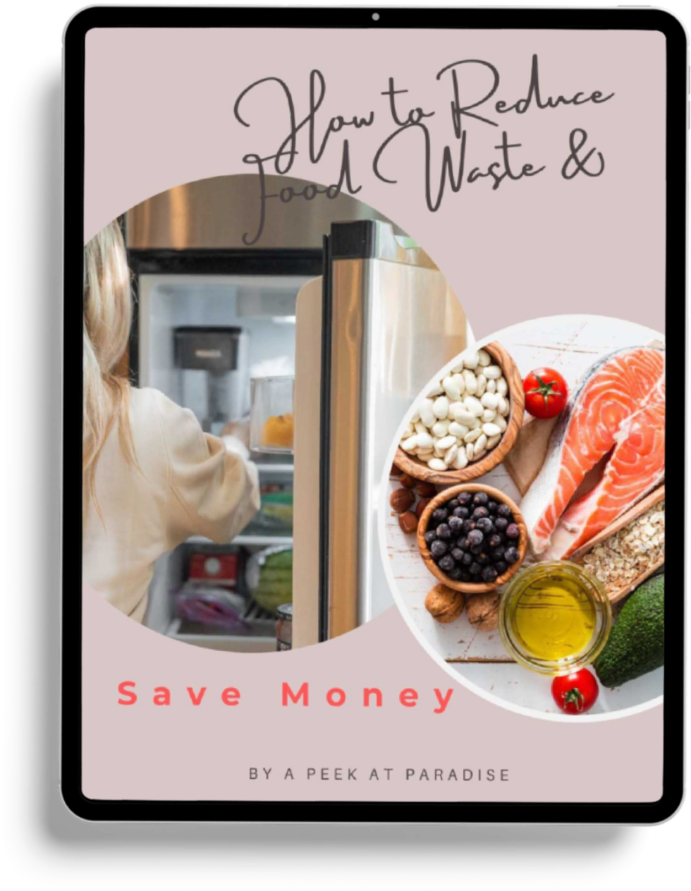 Zero Waste: How to Reduce Food Waste & Save Money - A Peek at Paradise